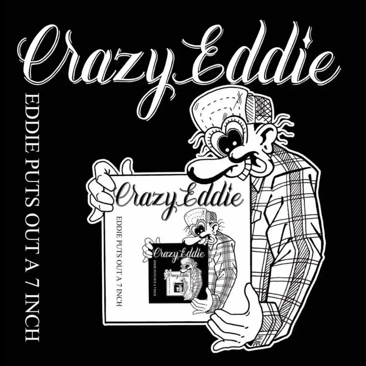 Crazy Eddie - Eddie Puts Out a 7" – Den of Wax